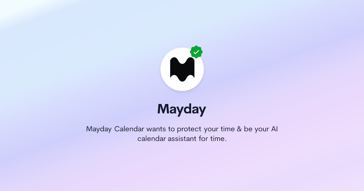 og?name=Mayday&blurb=Mayday Calendar wants to protect your time %26 be your AI calendar ...